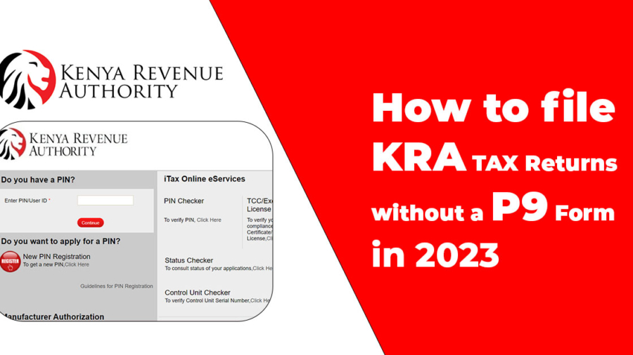 How to File KRA Returns Without a P9 Form: A Step-by-Step Guide for ... How to File KRA Returns Without a P9 Form: A Step-by-Step Guide for ...